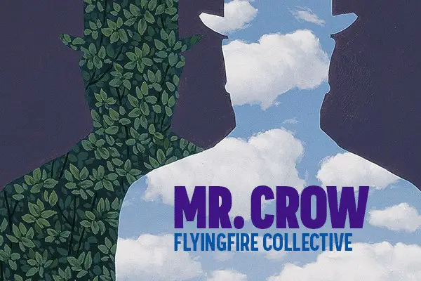 Mr. Crow - FlyingFire Collective - Haunting