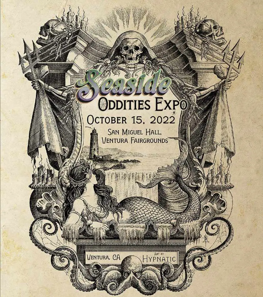 Seaside Oddities Expo - Ventura Fairgrounds - Ventura CA - Haunting